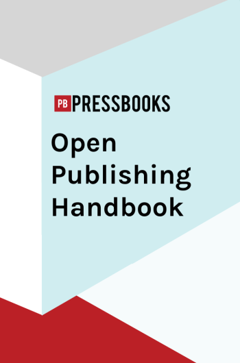 Pressbooks Open Publishing Handbook Simple Book Publishing